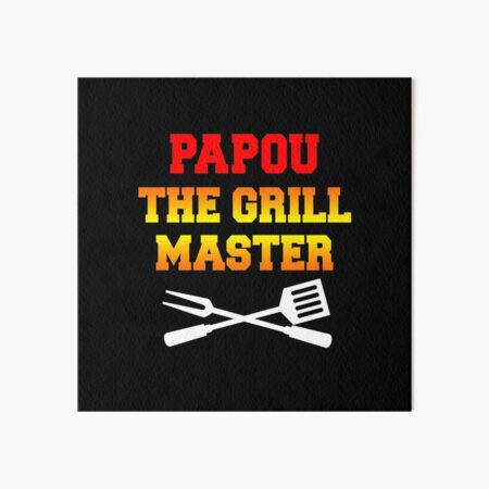 "Papou The Grill Master Grilling Greek Grandfather" Art Board Print for ...