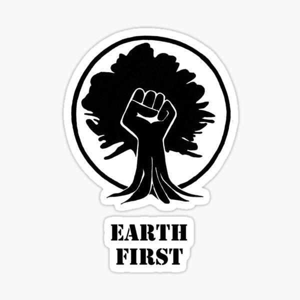 "Earth First" Sticker for Sale by CantTurnBack | Redbubble