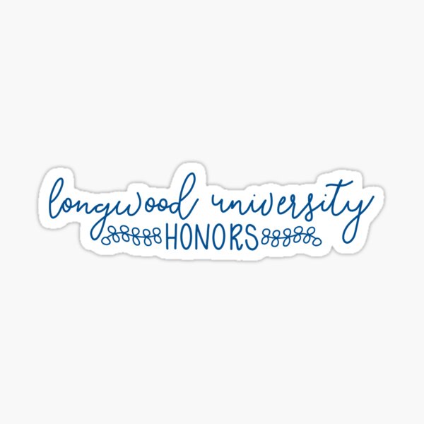 "Longwood Honors" Sticker for Sale by 1artisticheart | Redbubble