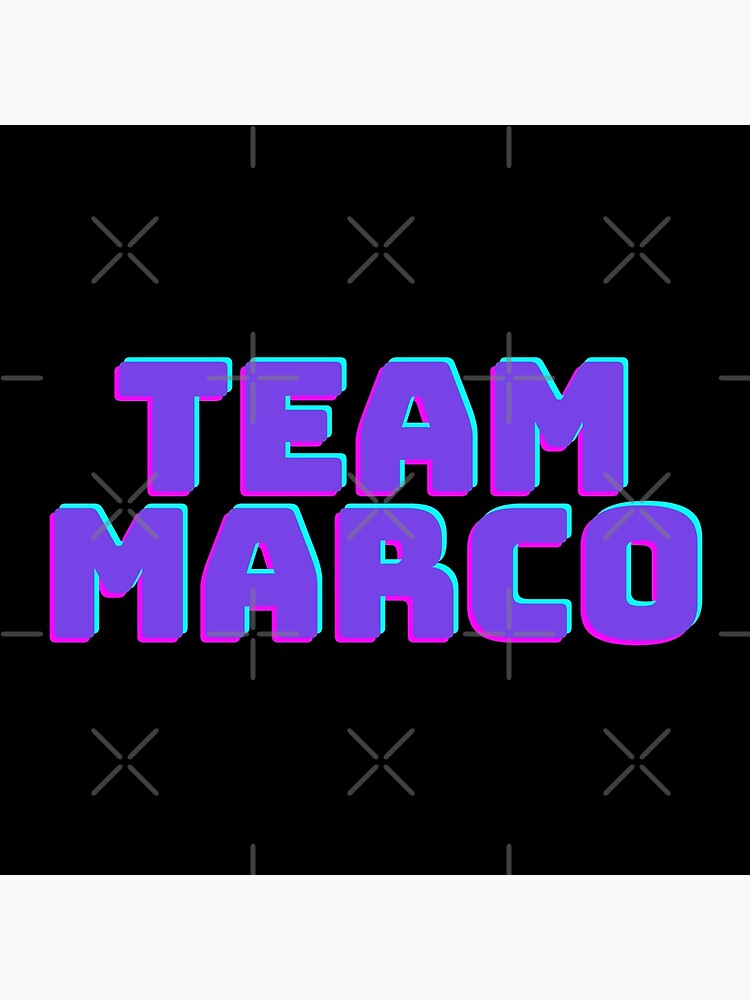 "Team Marco - style 01" Poster for Sale by AmpersandCuster | Redbubble