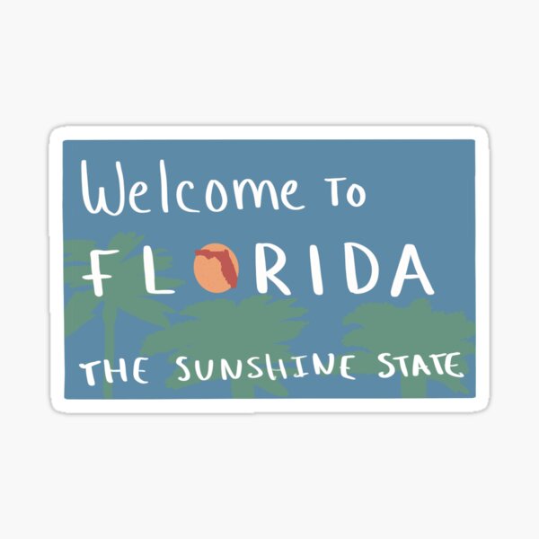 "Welcome to Florida sticker" Sticker for Sale by Kenzie06holz | Redbubble
