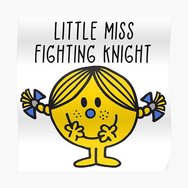 Póster «Little Miss Fighting Knight» de csachs | Redbubble