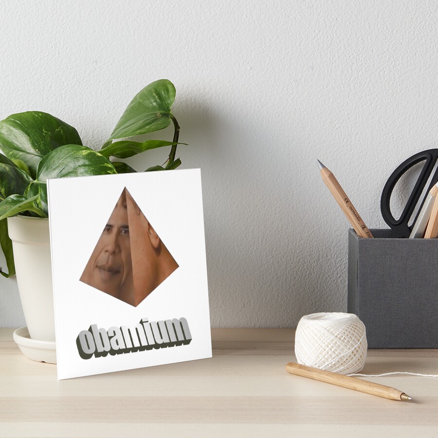 "obamium" Art Board Print by bananabananaban | Redbubble