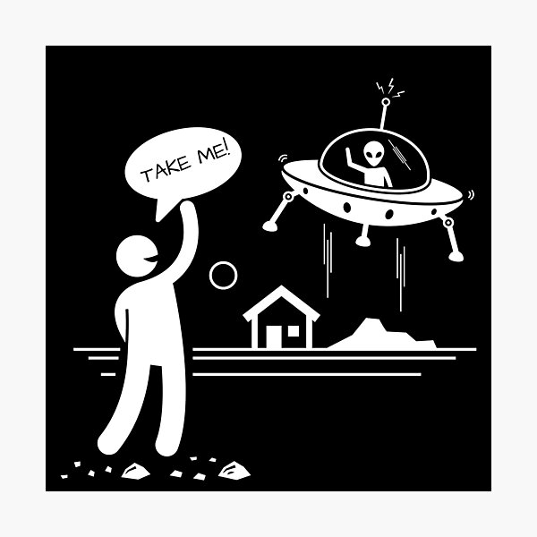 "UFO Alien Take Me Abduction White Design" Photographic Print by ...