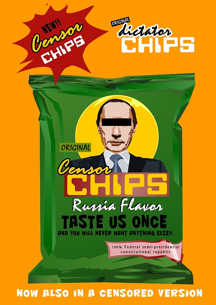 "Dictator Chips; Censor Chips Russia" by Virginie Moerenhout | Redbubble