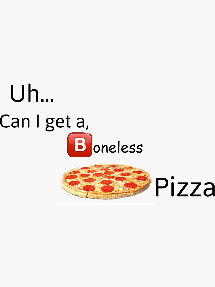 "Boneless Pizza" Sticker for Sale by Samueldavidadam | Redbubble