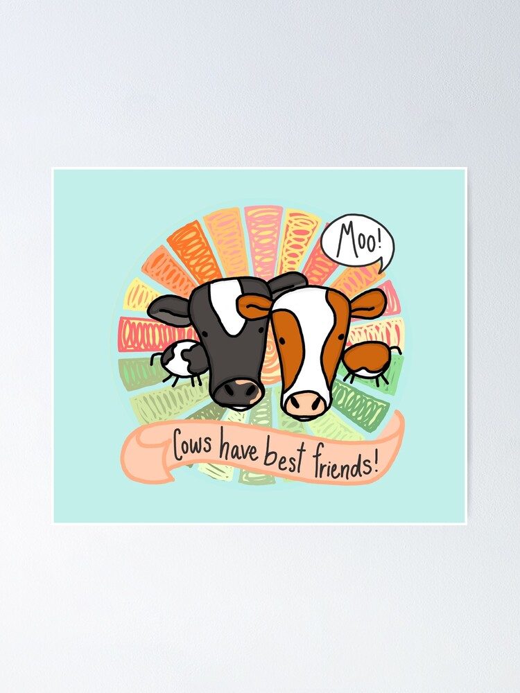 "cow best friends" Poster for Sale by isabelladaley | Redbubble
