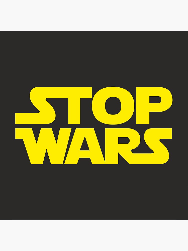 "STOP WARS" Sticker for Sale by wolfncat | Redbubble