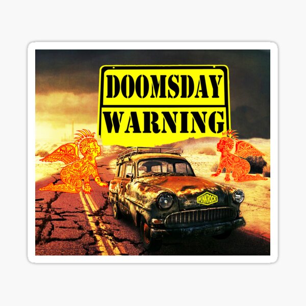 "Doomsday; Warning;" Sticker for Sale by StickerApe | Redbubble