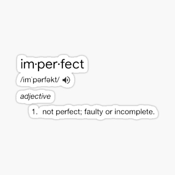 ""Imperfect Definition" " Sticker for Sale by onlyjuliett | Redbubble