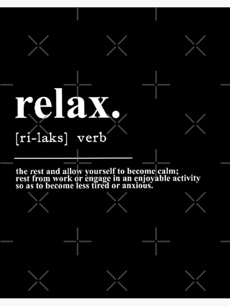 "Relax definition, art poster, dictionary art print, office decor ...