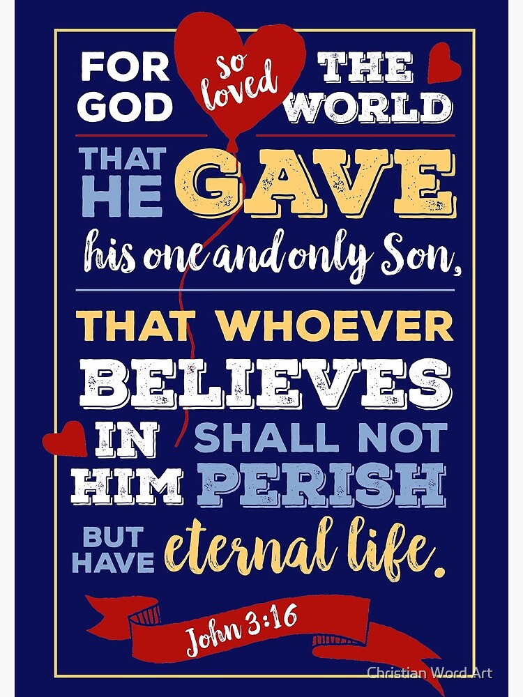 "john 3 16, for God so loved the world, happiness positivity, scripture ...