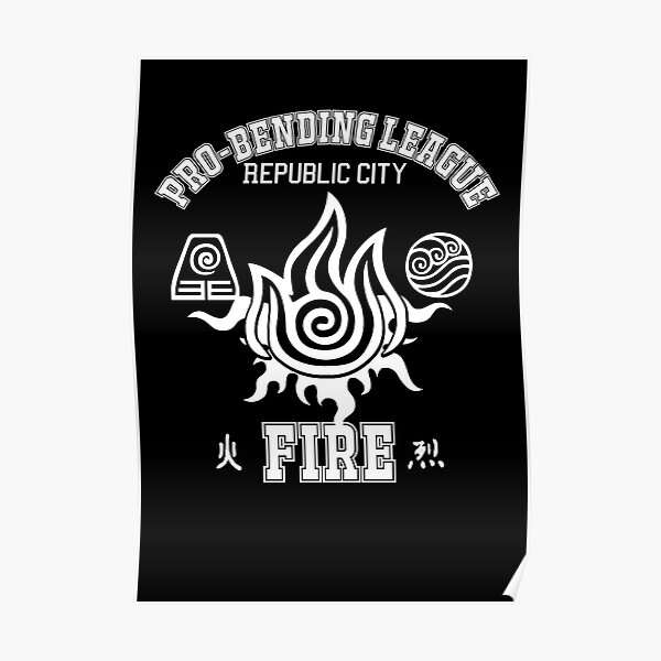 "Pro Firebender v.2" Poster by silentrebel | Redbubble