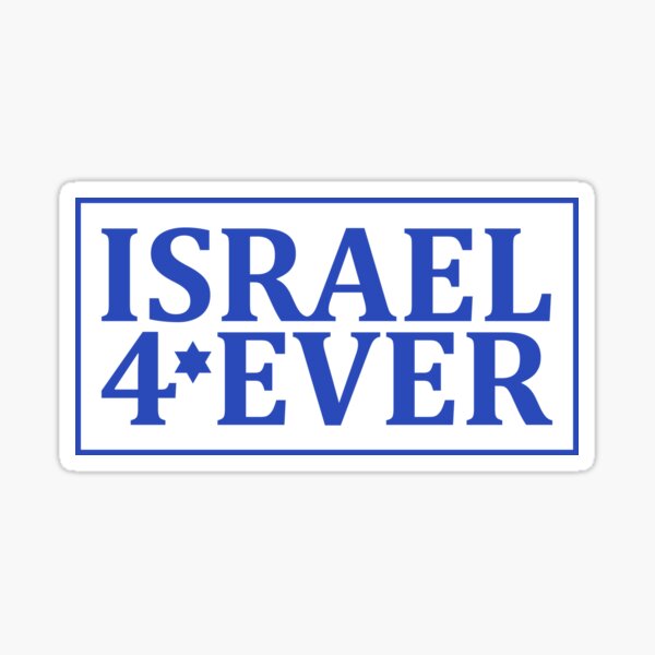 "Israel 4 Ever " Sticker for Sale by MeLoveIsrael | Redbubble
