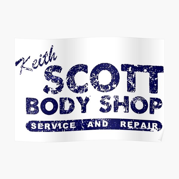 "one tree hill's keith scott body shop logo" Poster by ceceparekh ...