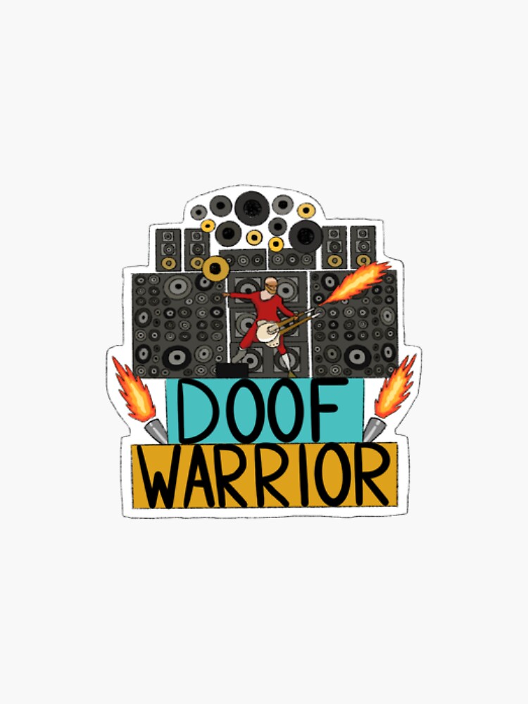 "Doof Warrior" Sticker by zoeeneely | Redbubble