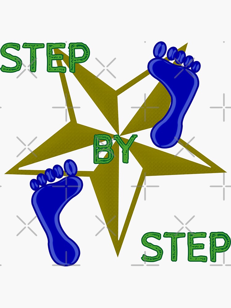 "STEP BY STEP" Sticker by AXOREYAT | Redbubble