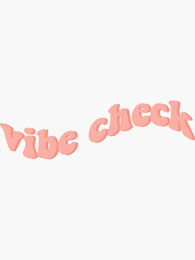 "vibe check" Sticker for Sale by berlinsstickers | Redbubble