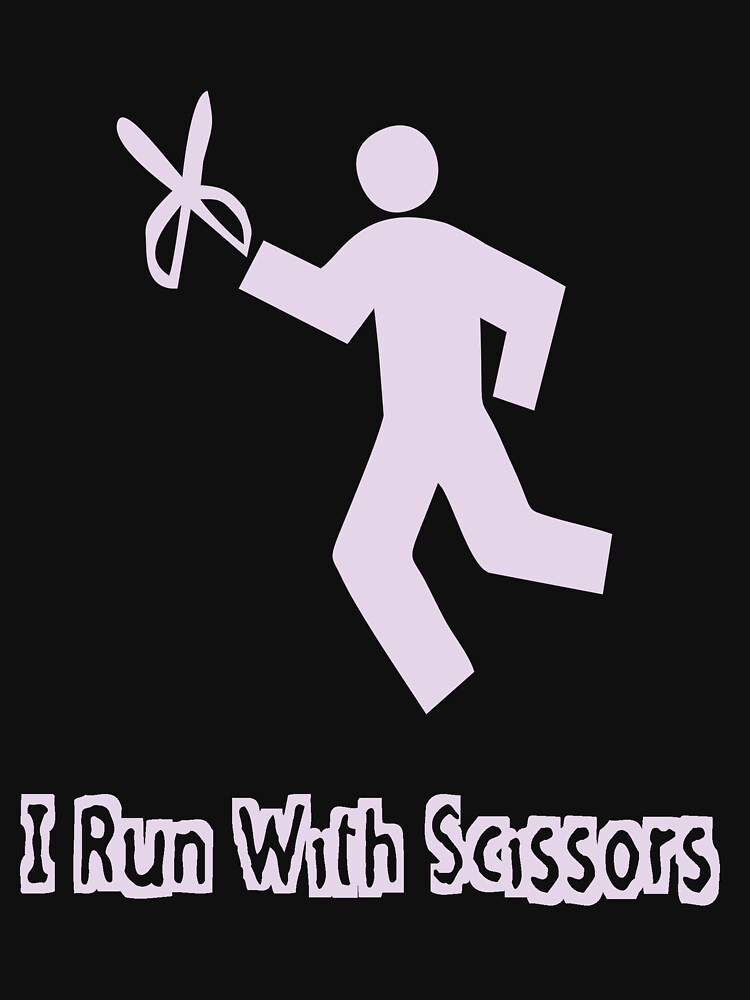 "Runs With Scissors" T-shirt for Sale by cursotti | Redbubble | running ...