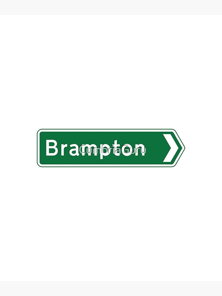 "Brampton, Cumbria Tourist Road Sign" Poster for Sale by CumbriaGuru ...