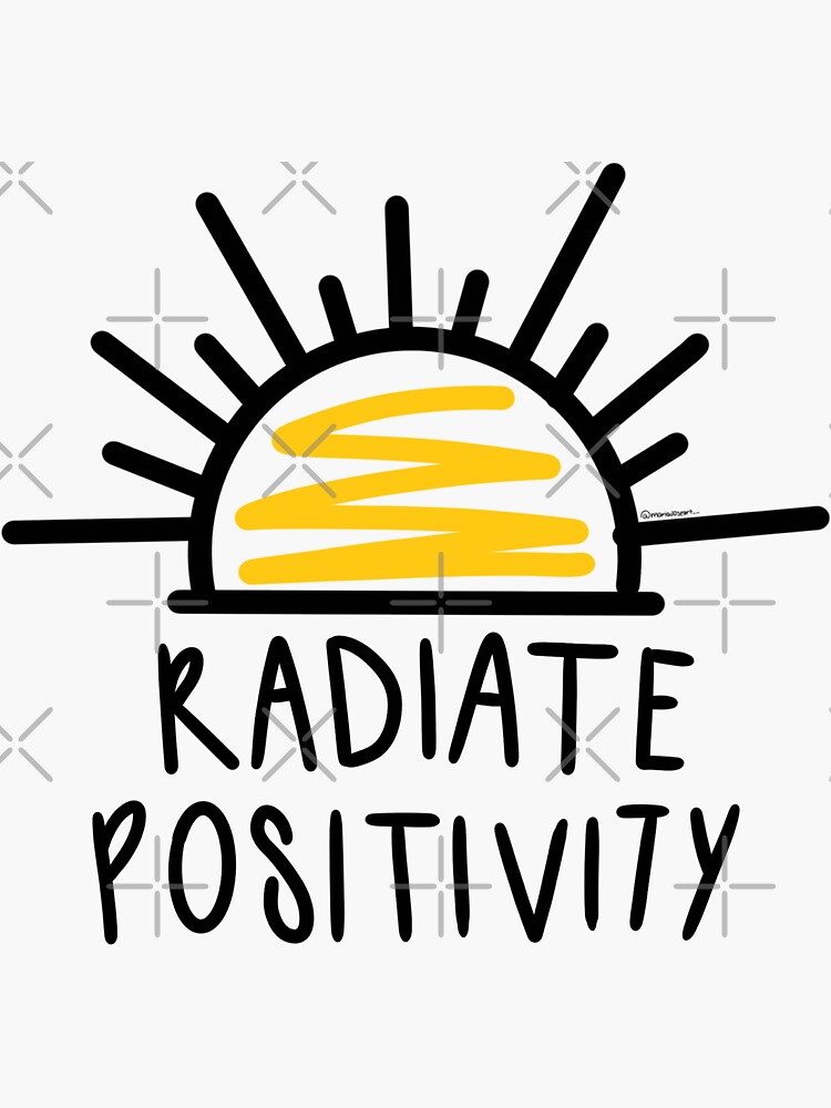 "Radiate Positivity " Sticker for Sale by mariajoseart | Redbubble