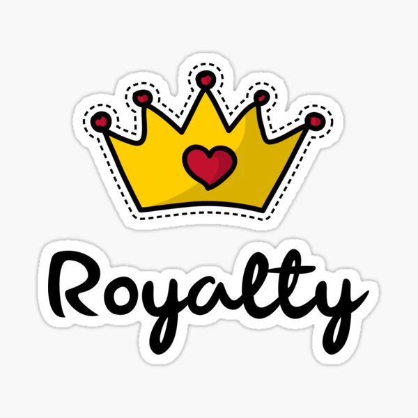 "Royalty" Sticker by Coolshirts262 | Redbubble