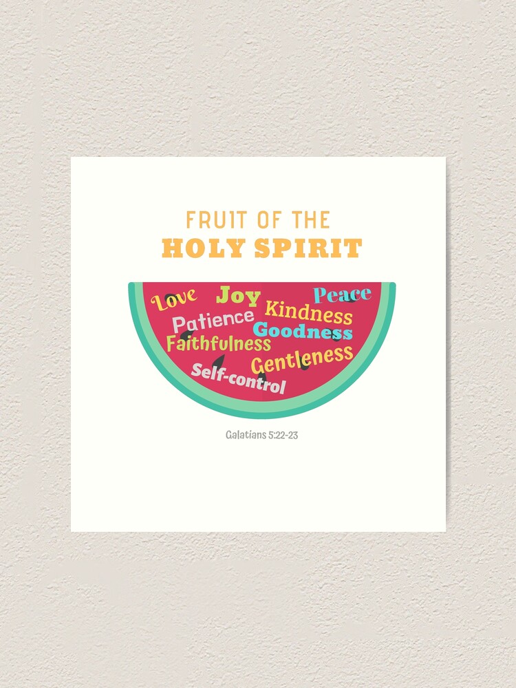 "Fruit of the Holy Spirit Watermelon" Art Print by sharefaith | Redbubble