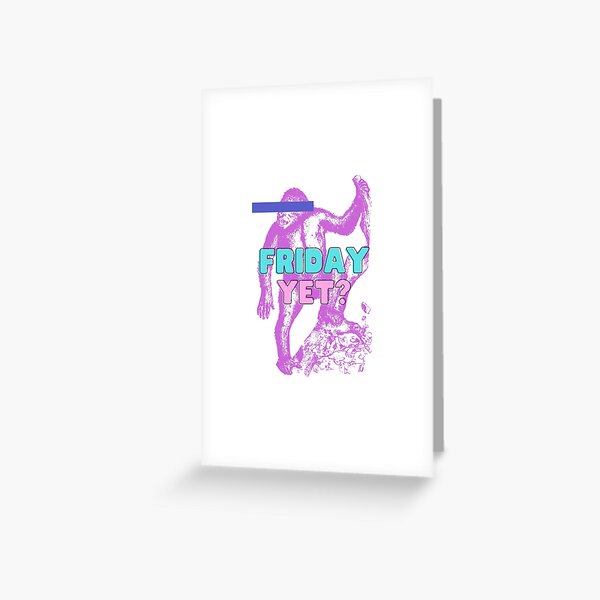 "GORILLA FRIDAY YET?" Greeting Card for Sale by Yoshiaki Nakano | Redbubble