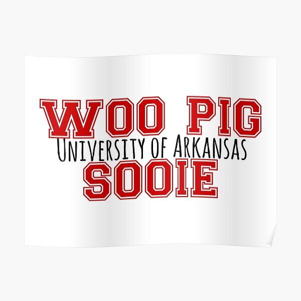 "Woo Pig Sooie" Poster by baileyvannatta | Redbubble