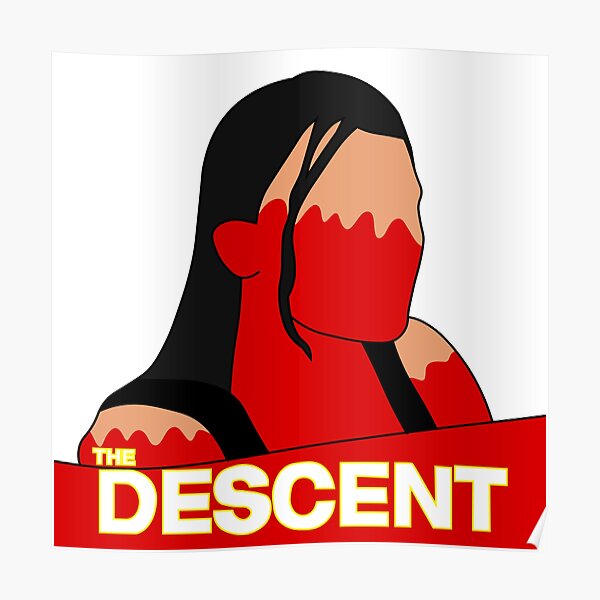 "The Descent " Poster by OfficialAlter | Redbubble