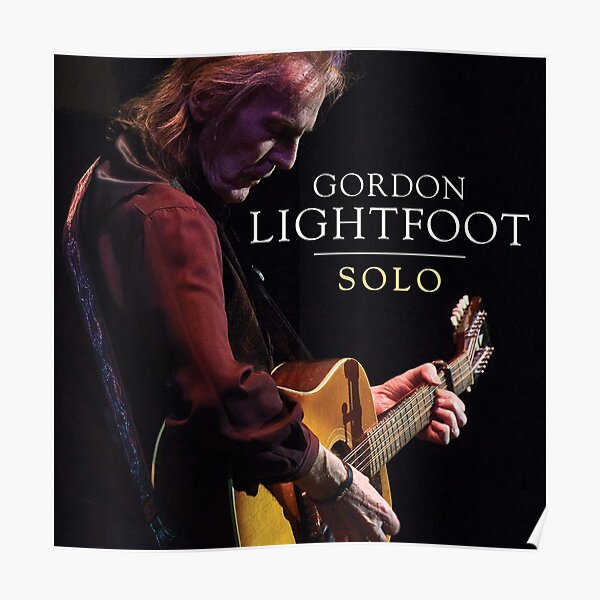 Gordon Lightfoot Posters | Redbubble
