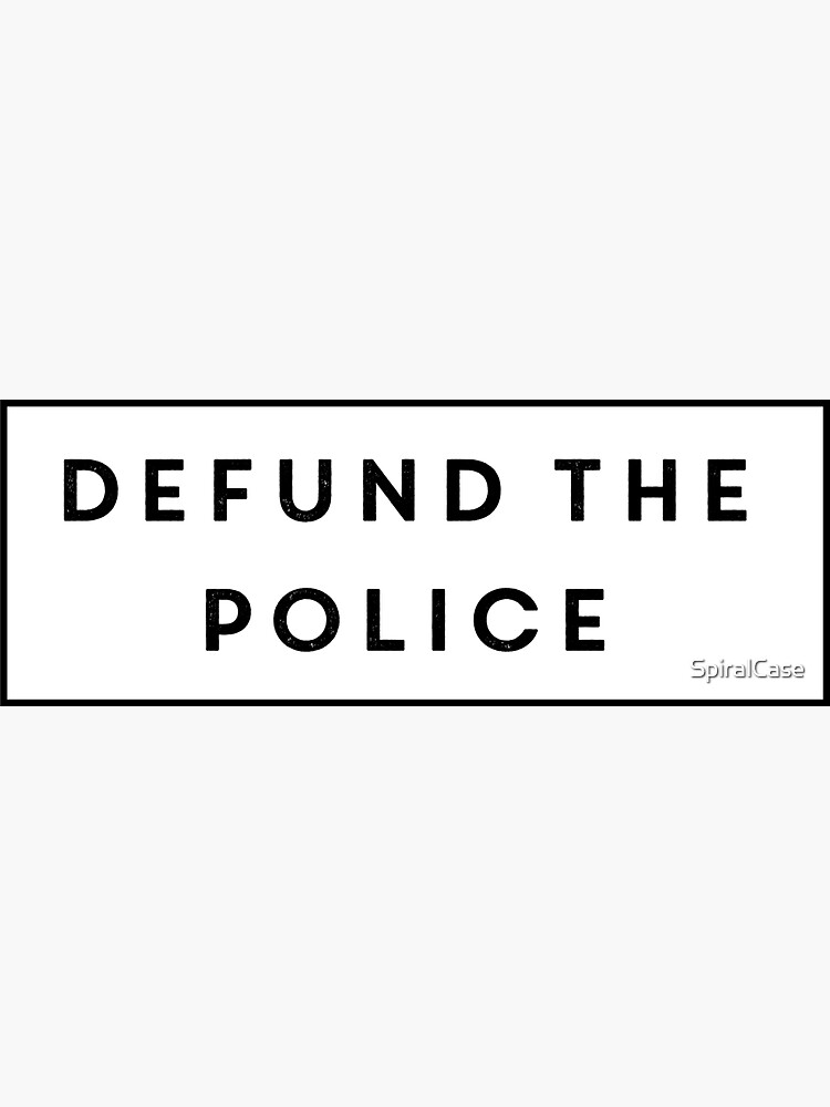 "Defund the Police" Sticker for Sale by SpiralCase | Redbubble