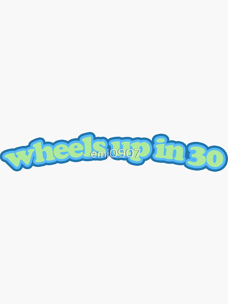 "wheels up quote design" Sticker by emj0907 | Redbubble