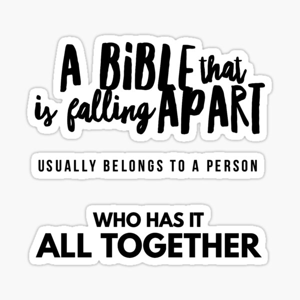 "Bible Falling Apart Probably Belongs to A Person Who Has It All ...