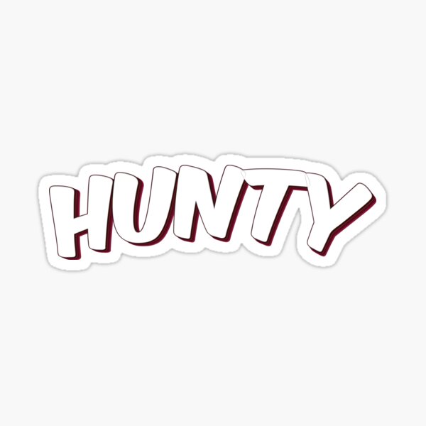 "Hunty " Sticker by ProjectX23 | Redbubble