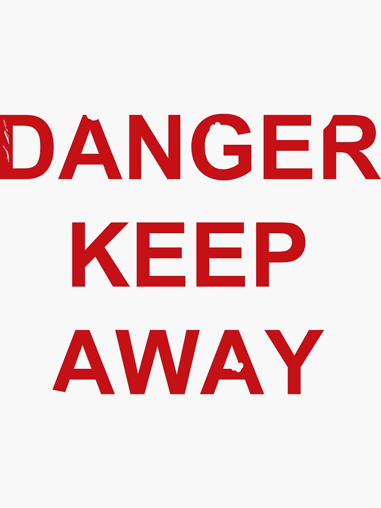 "KEEP AWAY text only" Sticker for Sale by andrewgyne | Redbubble