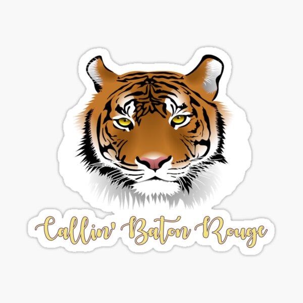 "Callin' Baton Rouge Tiger" Sticker for Sale by one-broke-kid | Redbubble