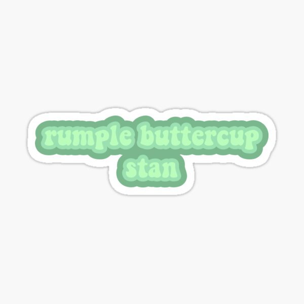 "rumple buttercup stan" Sticker by parminz | Redbubble