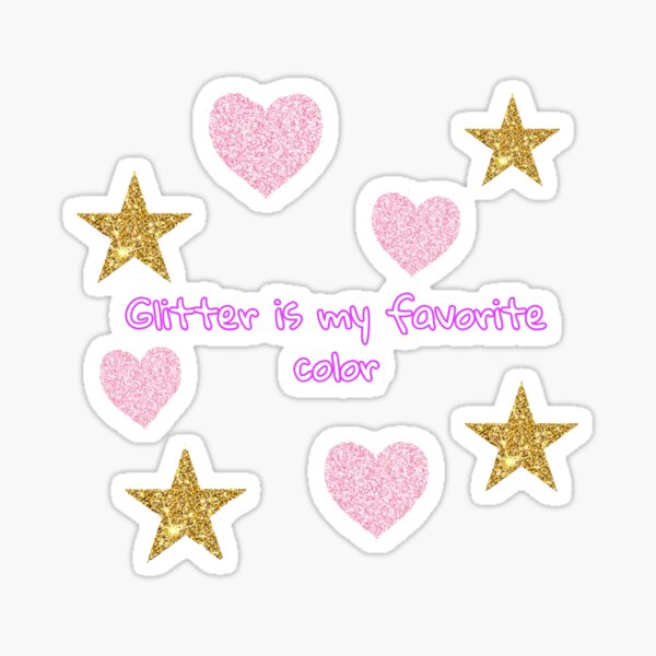 "Glitter is my favorite color sticker pack" Sticker for Sale by ...