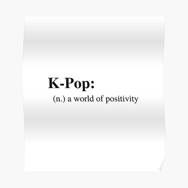 "Kpop Definition " Poster by AloraDesigns | Redbubble