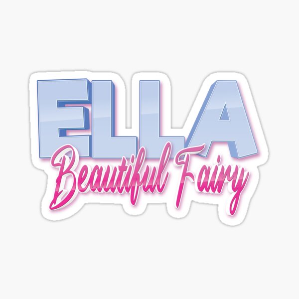 "Ella Meaning Beautiful Fairy" Sticker by ProjectX23 | Redbubble