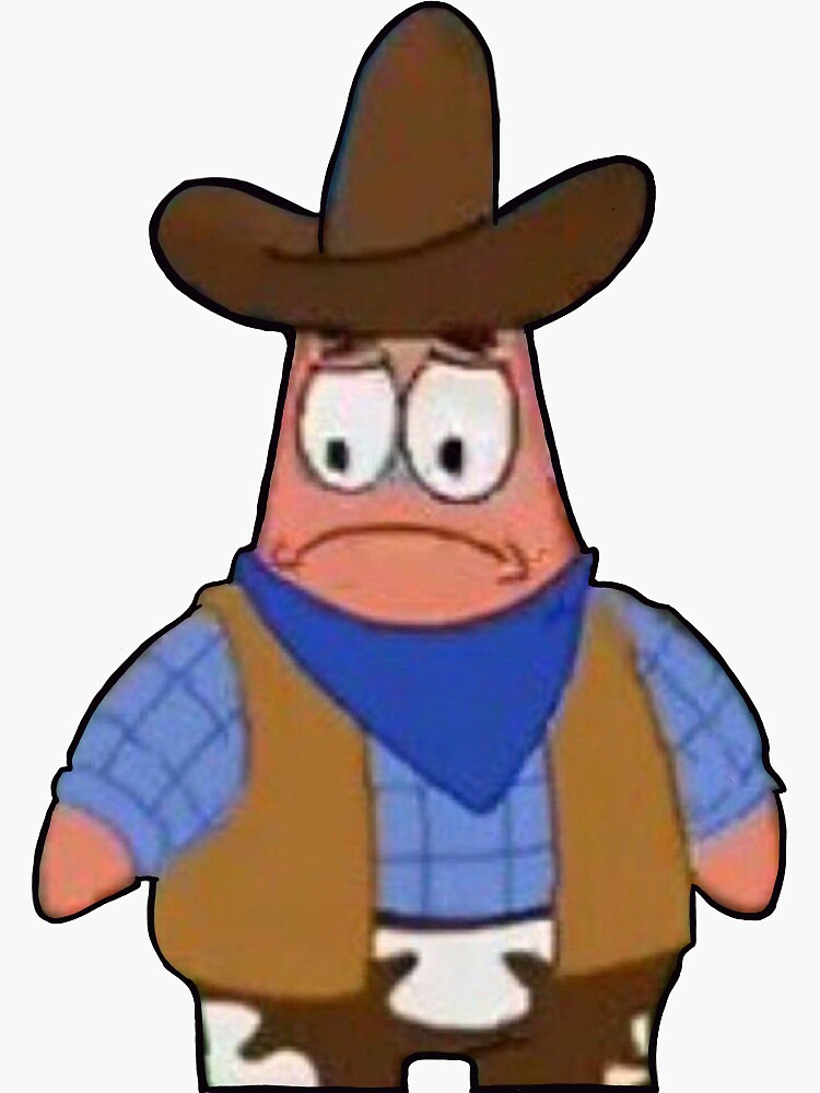 "Cowboy Patrick Meme" Sticker for Sale by sillyeggy | Redbubble