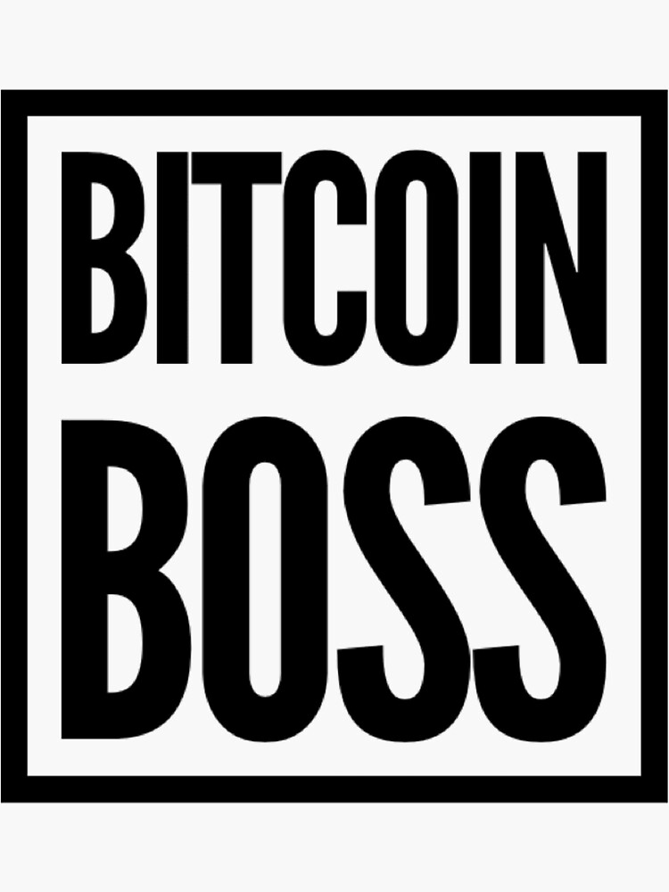 "Bitcoin Boss small" Sticker for Sale by Bouzdesigns | Redbubble