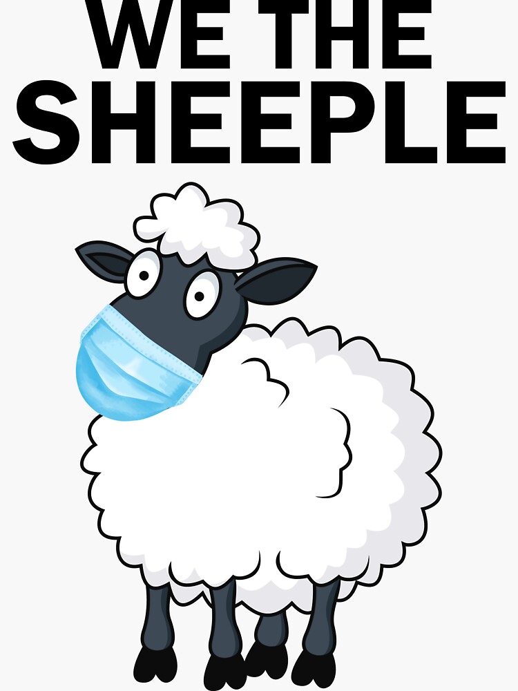 "We The Sheeple Funny Anti-Mask Sheep With Face Mask" Sticker for Sale ...