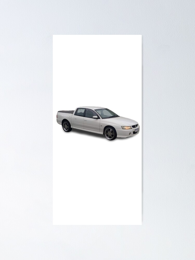 "Holden Commodore UTE" Poster for Sale by Nic2000 | Redbubble
