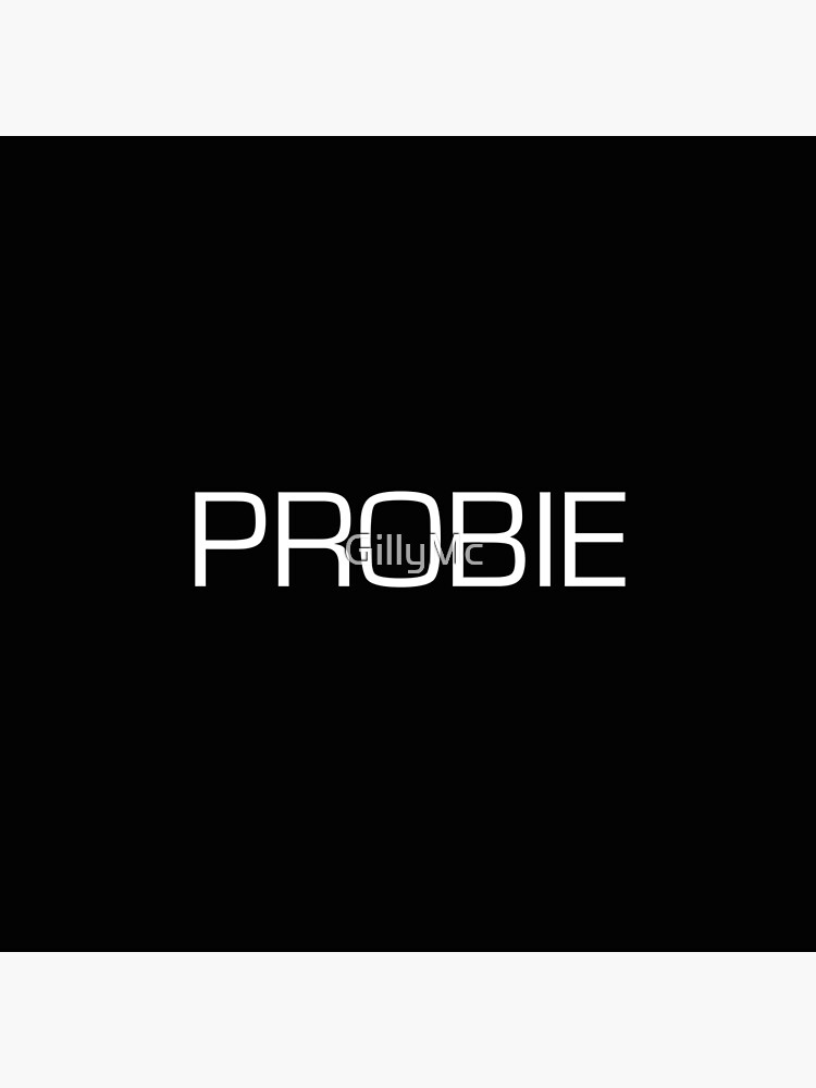"Probie" Art Print for Sale by GillyMc | Redbubble
