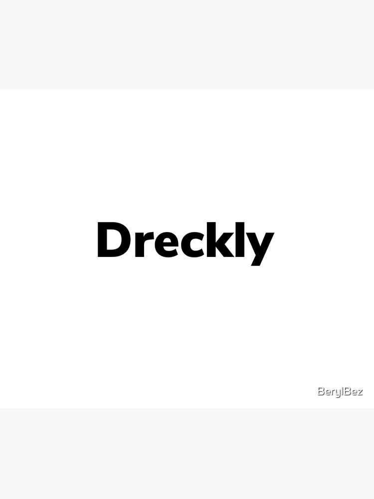 "Dreckly" Duschvorhang von BerylBez | Redbubble