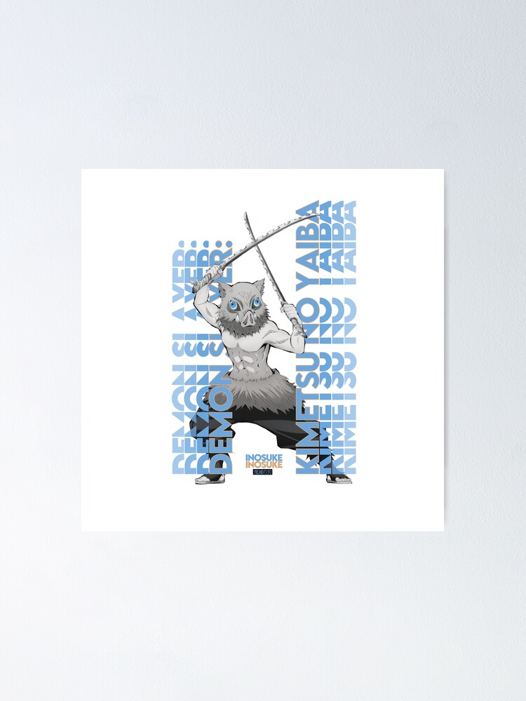 "Demon Slayer: Kimetsu No Yaiba - Inosuke" Poster by baconmastery ...