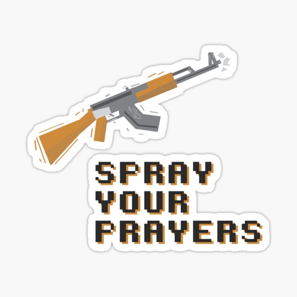 "Spray Your Prayers CSGO AK47 FPS " Sticker for Sale by infusedart ...