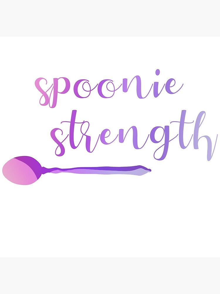 "Spoonie Strength" Poster by KelseyLovelle | Redbubble